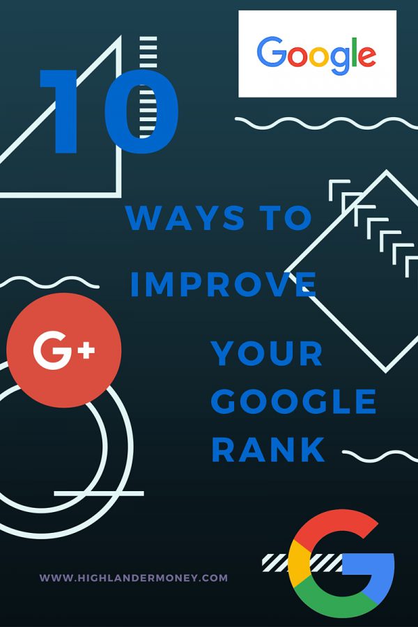 10 Ways To Improve Your Google Rank - HIGHLANDER MONEY