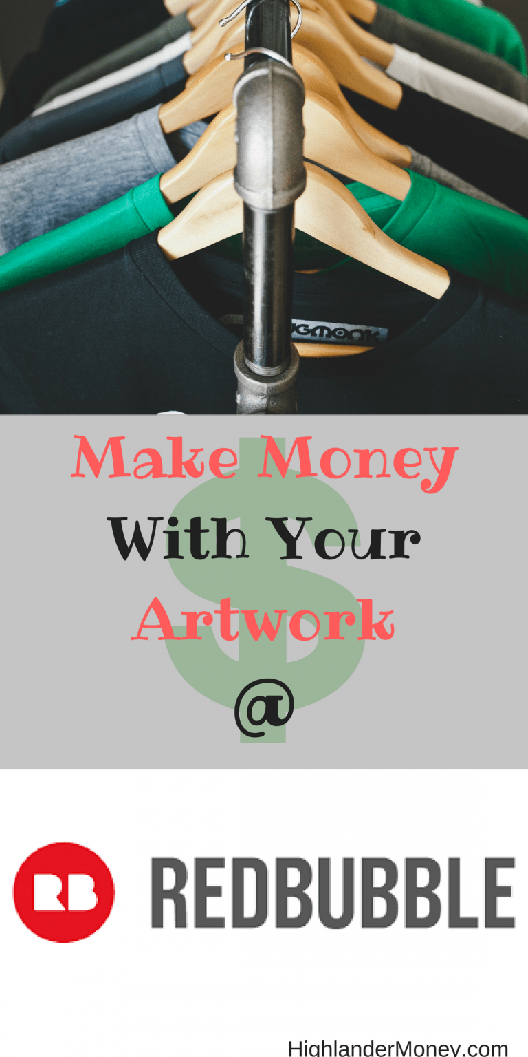 What Is RedBubble? Can You Make Money With RedBubble? - HIGHLANDER MONEY